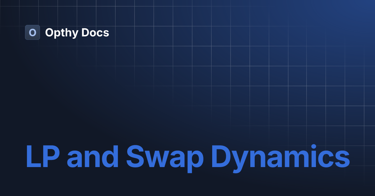 LP and Swap Dynamics | Opthy Docs